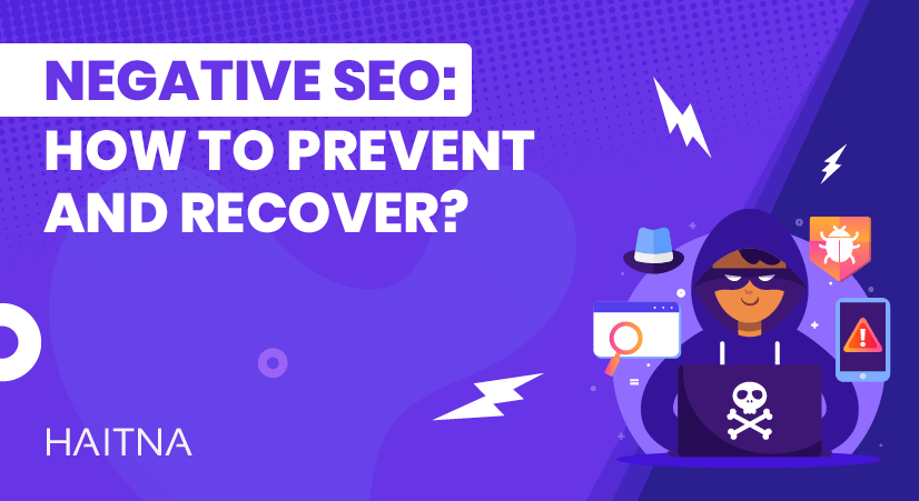 Negative SEO: How to Prevent and Recover?