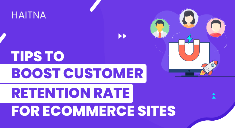 15 Pointers to Boost Customer Retention Rate for Ecommerce