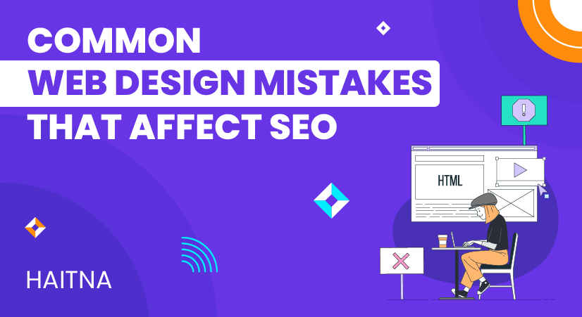 Common Web Design Mistakes that affect SEO