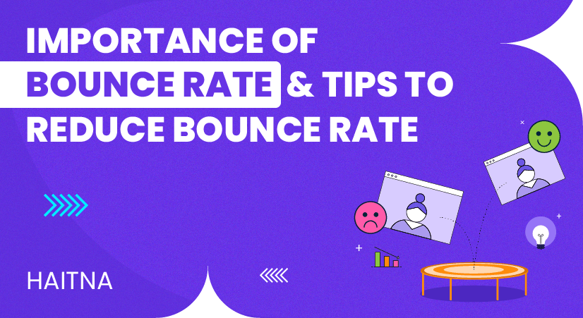 Importance of Bounce Rate & Tips to Reduce Bounce Rate