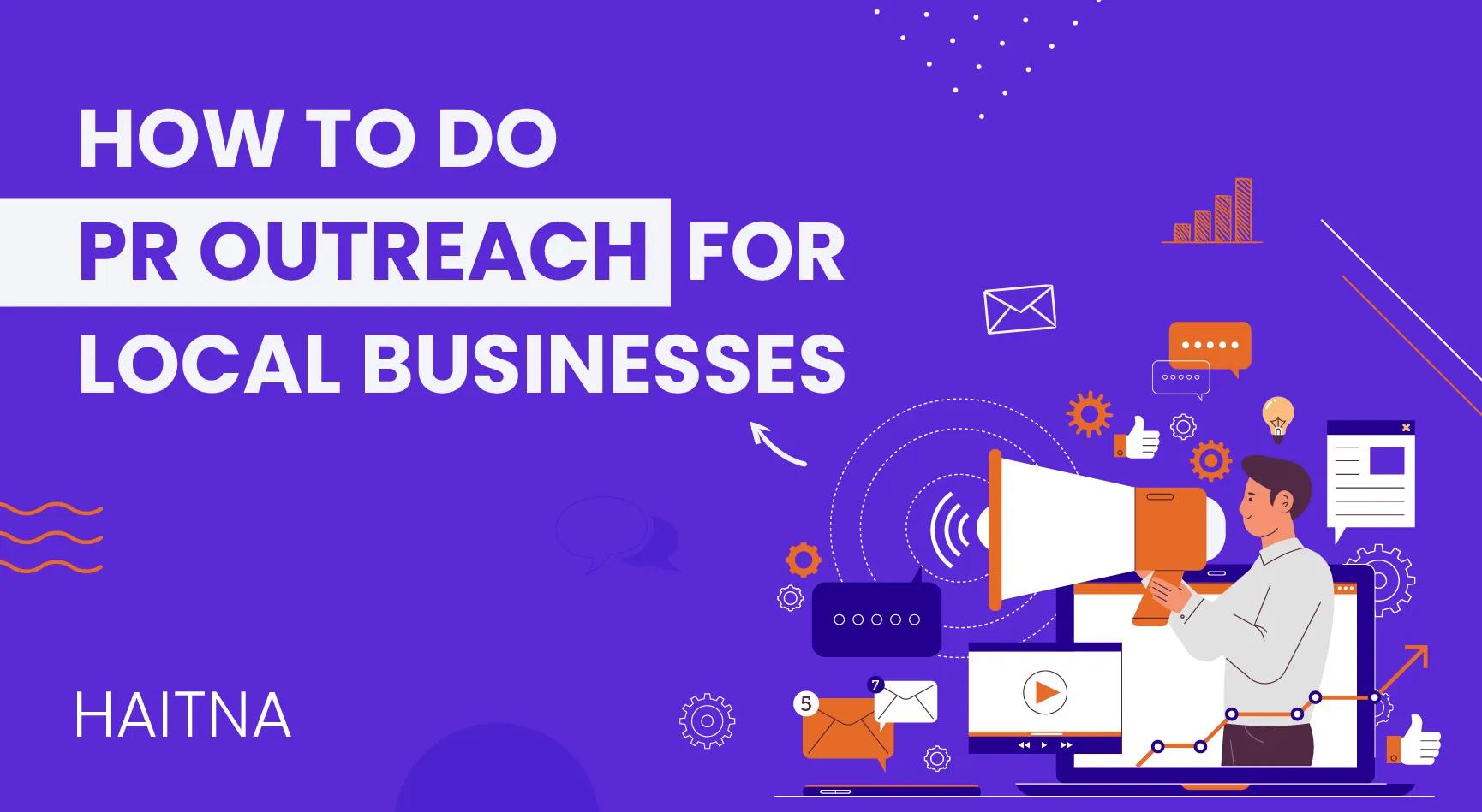 Step-by-Step Process to Do PR Outreach for Local Businesses