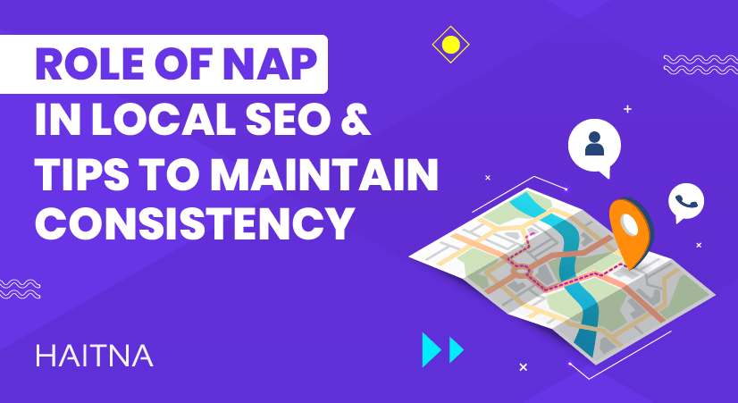 Role of NAP in Local SEO & Tips to Maintain Consistency